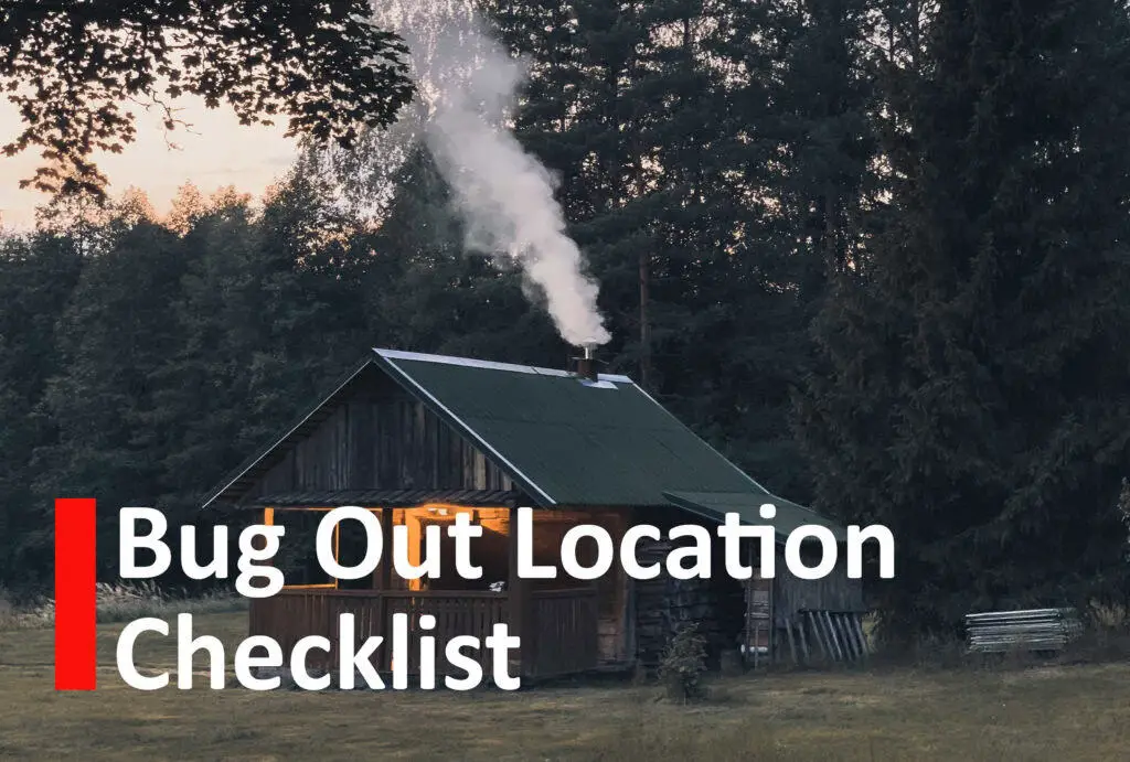 Bug Out Location Checklist - Apocalyptic Prepping